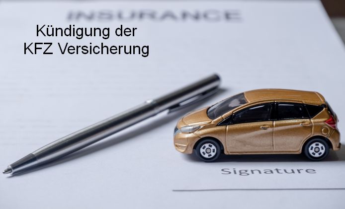 Kündigung der KFZ Versicherung - was gilt es zu beachten?